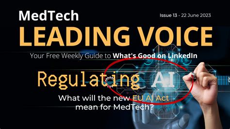Matt Burton On Linkedin Regulating Ai What Will The New Eu Ai Act Mean For Medtech