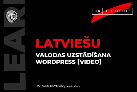 Latviešu valodas uzstādīšana WordPress Video dgwebfactory
