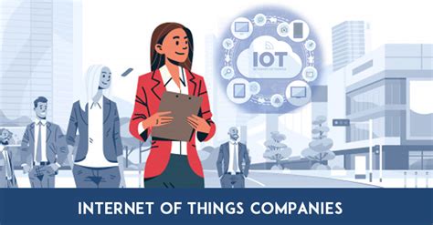 Internet Of Things Companies The Formulae For Iot Success