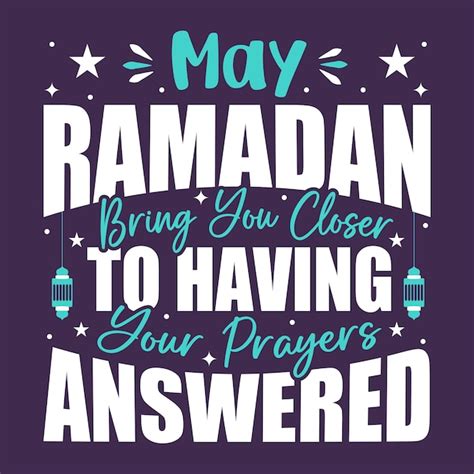 Premium Vector May Ramadan Bring You Closer To Having Your Prayers