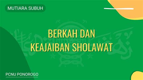 BERKAH DAN KEAJAIBAN SHOLAWAT NU PONOROGO