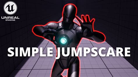 How To Make A Simple Jumpscare In Unreal Engine 5 Youtube