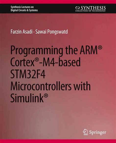 Programming The Arm® Cortex® M4 Based Stm32f4 Microcontrollers With