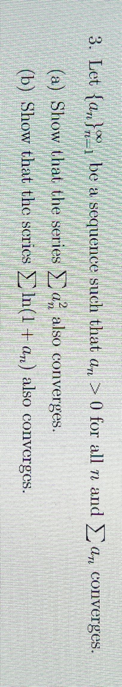 Solved Let An N1∞ ﻿be A Sequence Such That An0 ﻿for All N