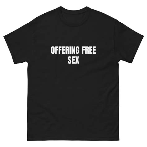 Free Sex T Shirt Goofy Garments