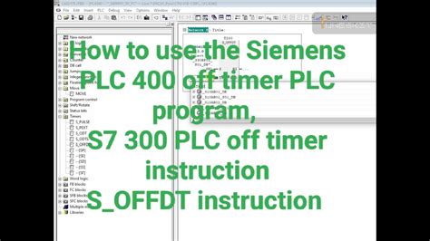 Siemens Plc 400 Off Timer Program Off Delay Timer Siemens Plc Plc Off Delay Timer Youtube