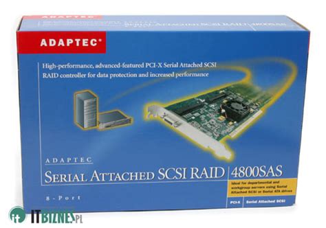 Kontrolery SAS Serial Attached SCSI Adaptec 4805SAS I 4800SAS ITbiznes