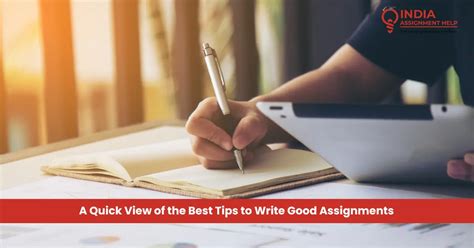 tips to write good assignments expert help by india assignment help