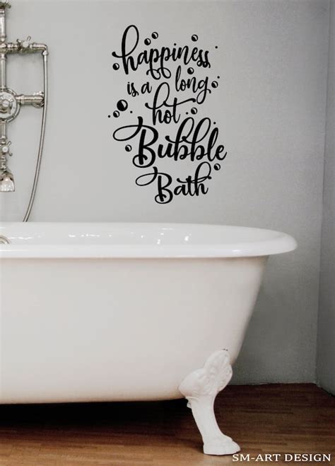 Bathroom Decal Happiness Is A Long Hot Bubble Bath Wall Etsy