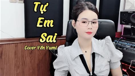 Tự Em Sai Linh Hương Luz x IC Music Yến Yumi cover Miên man trong
