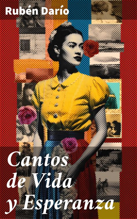 Cantos De Vida Y Esperanza Ebook By Rubén Darío Epub Book Rakuten