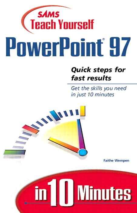 Sams Teach Yourself Powerpoint 97 In 10 Minutes Informit
