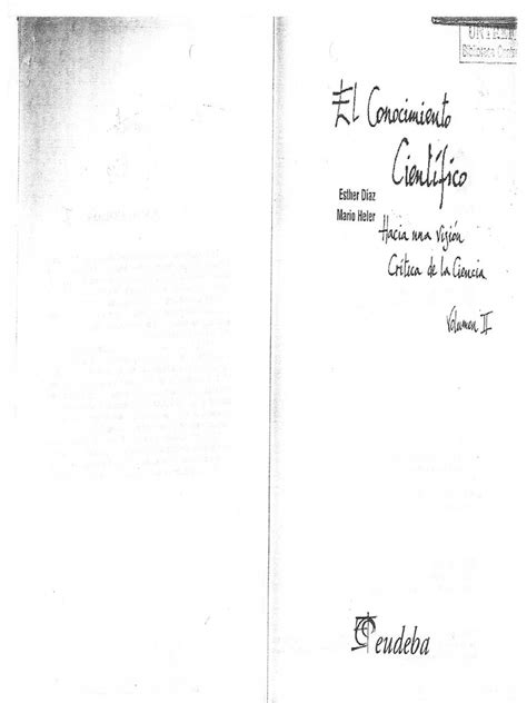 Diaz Esther Amp Heler Mario El Conocimiento Cientifico Hacia Una Vision