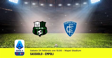 Pronostico Sassuolo Empoli 26ª Giornata Serie A 24022024