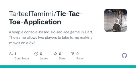 Github Tarteeltamimitic Tac Toe Application A Simple Console Based Tic Tac Toe Game In Dart