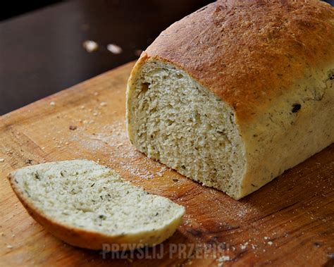 Chleb ziołowy na drożdżach przepis PrzyslijPrzepis pl
