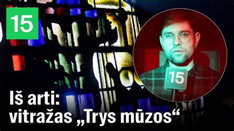 Striptizo Klube Atrastas Luitinio Vitražo šedevras „trys Mūzos“ Youtube