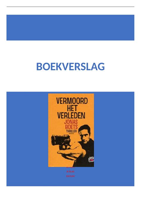 Boekverslag Vermoord Het Verleden Van Jonas Boets Nederlands Stuvia Nl