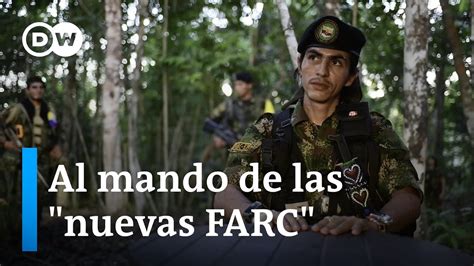 Las Disidencias De Las Farc El Gran Desafío A La Paz En Colombia