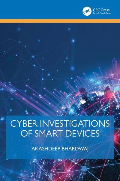 Cyber Investigations Of Smart Devices Finelybook