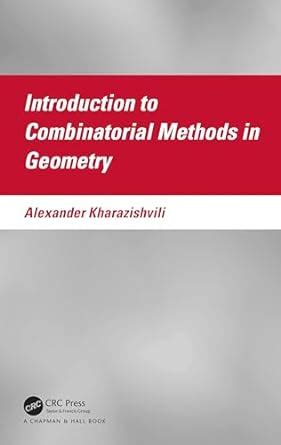 Introduction To Combinatorial Methods In Geometry Kharazishvili
