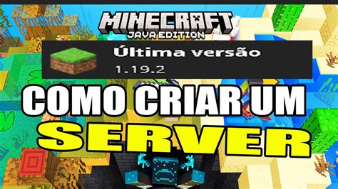 COMO CRIAR UM SERVIDOR MINECRAFT 1 19 2 EM 5 MINUTOS YouTube