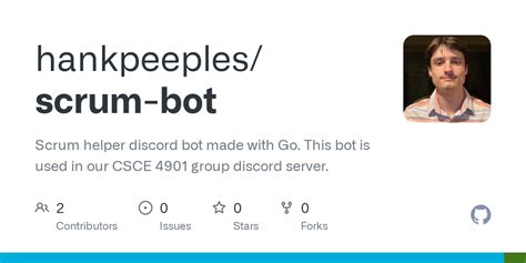 Github Hankpeeplesscrum Bot Scrum Helper Discord Bot Made With Go