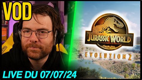 Vod Discussions Jurassic World Evolution 2 070724 Youtube