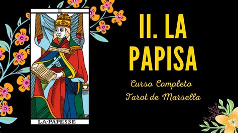 II LA PAPISA CURSO COMPLETO TAROT DE MARSELLA YouTube
