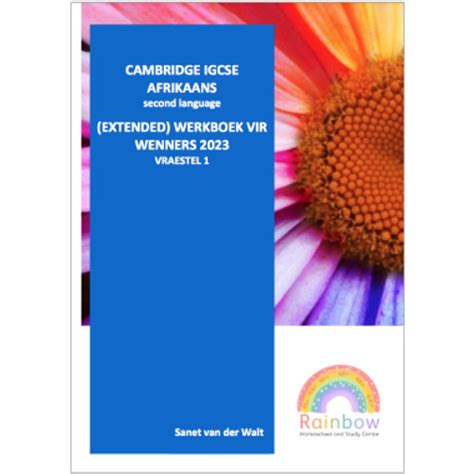 2023 Cambridge Afrikaans Igcse Extended Werkboek Vir Wenners Pdf