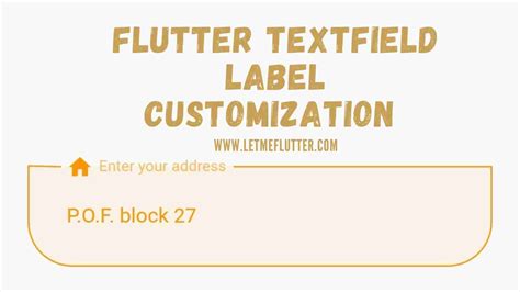 How To Customize Flutter Textfield Label Let Me Flutter
