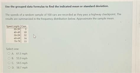 Solved Use The Grouped Data Formulas To Find The Indicated