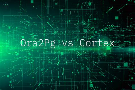 Ora2pg Is Free But Cortex Is Cheaper How Splendid Data