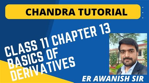 Derivatives Basic Concepts Of Derivatives Class 11 Chapter 13 Er Awanish Sir
