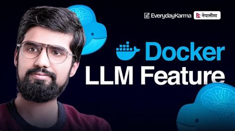 Docker New Feature For Large Language Models Explained In Nepali Er