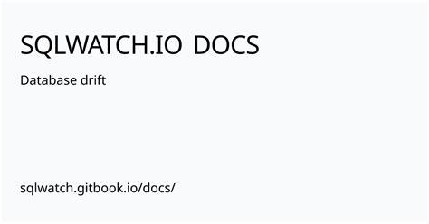 Database Drift Sqlwatchio Docs
