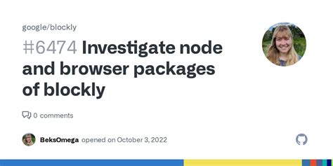 Investigate Node And Browser Packages Of Blockly Issue Google Blockly Github