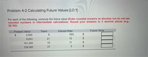 Solved Problem 4 2 Calculating Future Values Lo 1 For Each