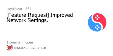 64 Feature Request Improved Network Settings Suyu Suyu Suyu Git