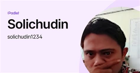 Solichudin Solichudin1234 Profile Padlet