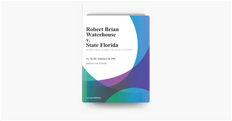 ‎robert Brian Waterhouse V State Florida By Supreme Court Of Florida