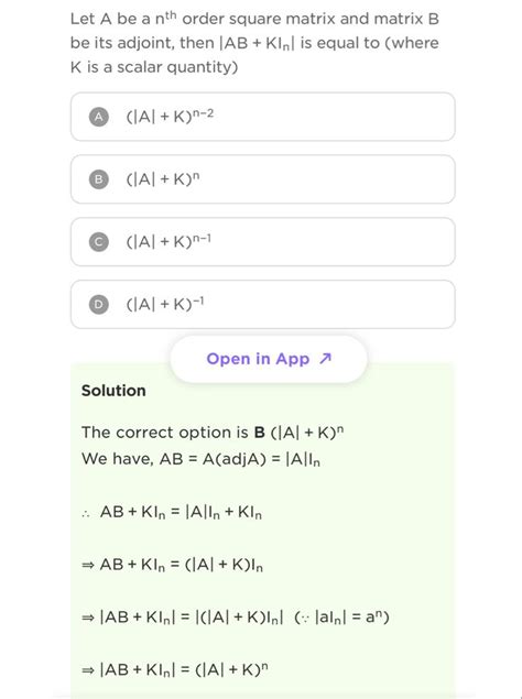 Let A Be A Nth Order Square Matrix And Matrix B Be Its Adjoint Then AB KIn Is Equal To Where