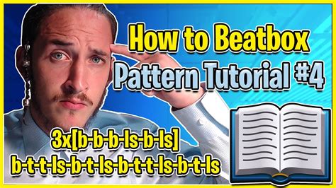 Beatboxing Pattern Tutorial 4 How To Beatbox Youtube