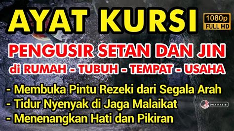 AYAT KURSI MERDU PENGUSIR SETAN DAN JIN PENGANTAR TIDUR PENENANG