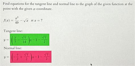 Solved Find Equations For The Tangent Line And Normal Line