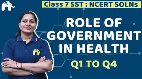 Role Of Government In Health Class 7 Civics Chapter 2 Questions 1 4