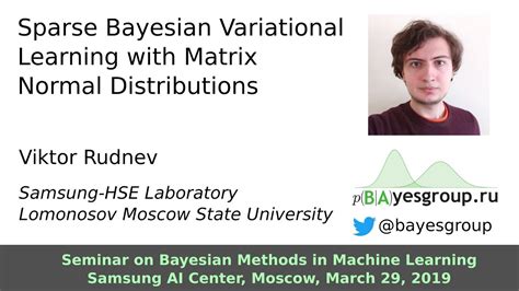 Sparse Bayesian Variational Learning With Matrix Normal Distributions Youtube