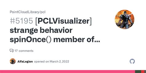 Pclvisualizer Strange Behavior Spinonce Member Of Pclvisualizer