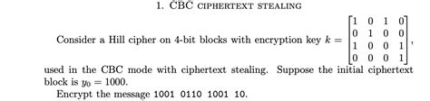 Solved Cbc Ciphertext Stealingconsider A Hill Cipher On