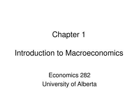Ppt Chapter 1 Introduction To Macroeconomics Powerpoint Presentation